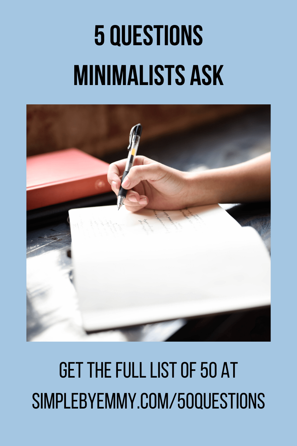 5 Questions Minimalists Ask (Plus 45 More!) – Simple by Emmy