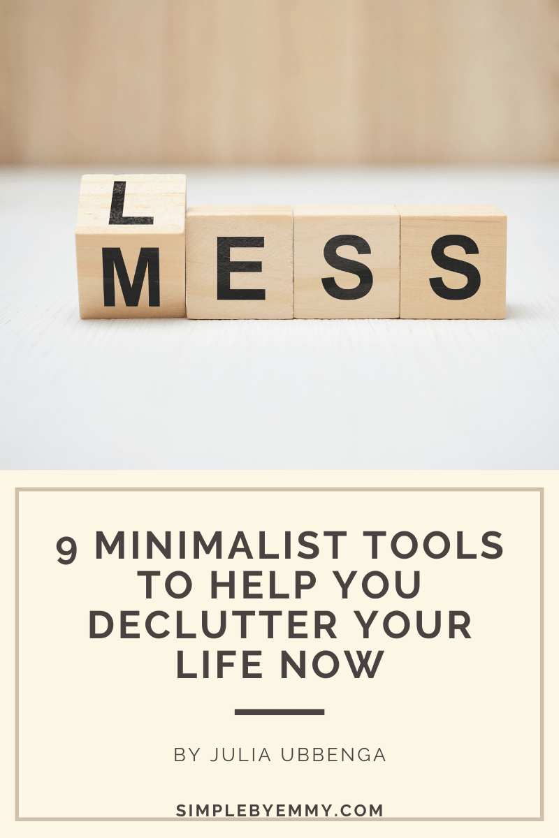 9 Minimalist Tools to Help Declutter Your Life Now – Simple by Emmy